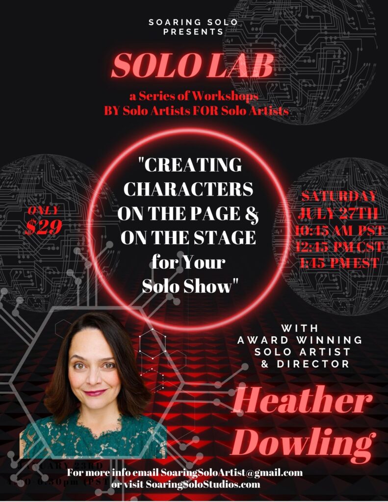 Soaring Solo Studios presents SOLO LAB: Creating Characters on the Page & on the Stage for Your ...
