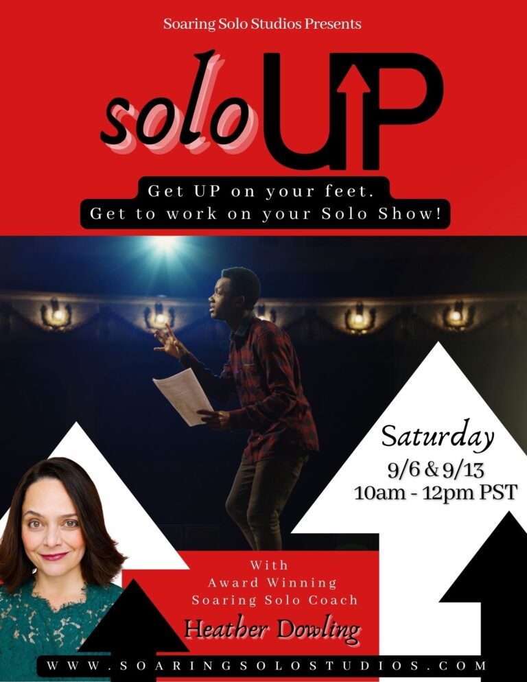 SoloUP: Get UP on your feet and get to work on your Solo Show Workshop ...
