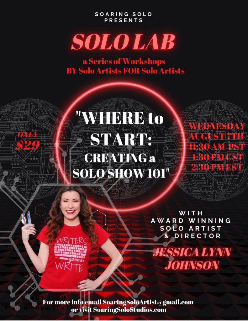 Soaring Solo Studio’s SOLO LAB: Where to Start: Creating a Solo Show 101 - Soaring Solo Studios
