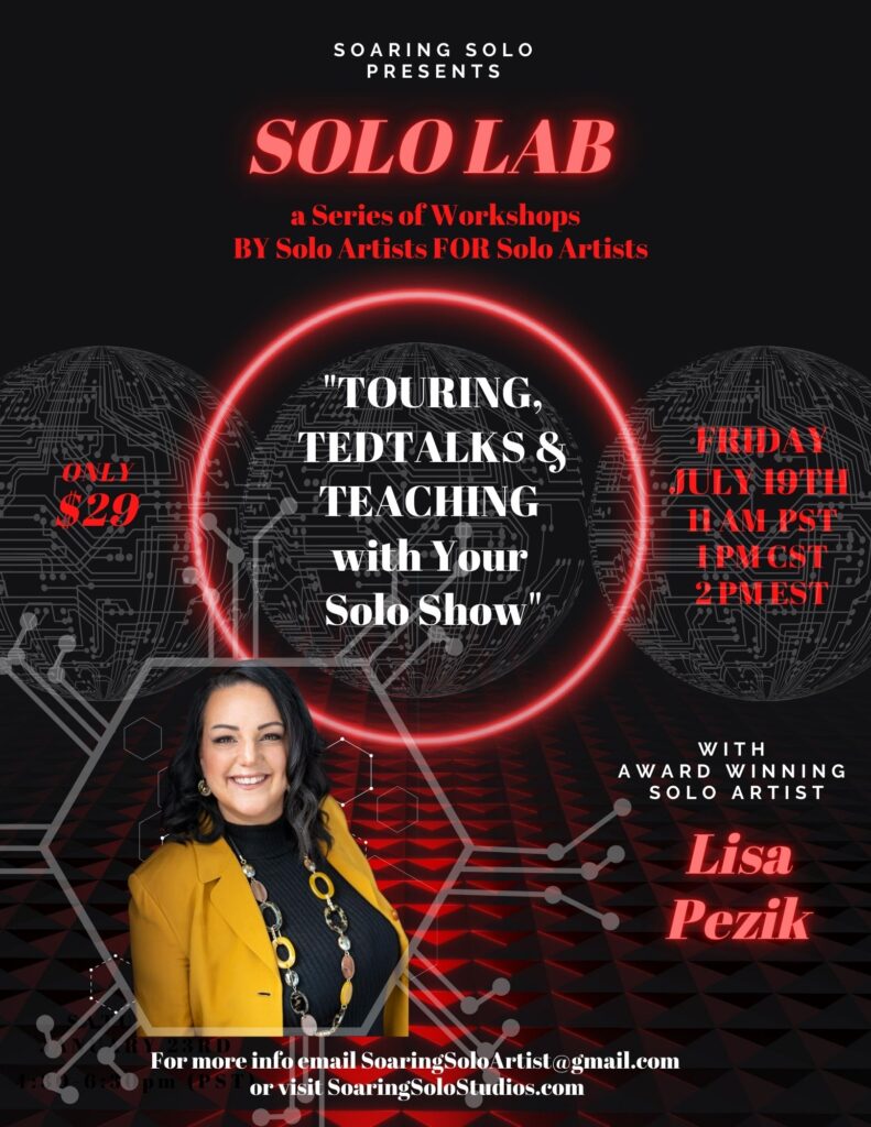 Soaring Solo Presents SOLO LAB: Touring, TedTalks & Teaching with Your Solo Show - Soaring Solo ...